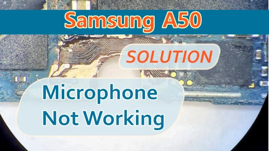 Samsung A50 A505 Repair No Sound, Microphone Not Working, Call ...